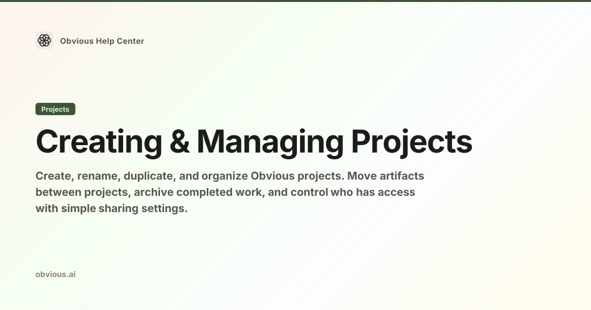 How to Create & Manage Projects in Obvious — Obvious Help Center